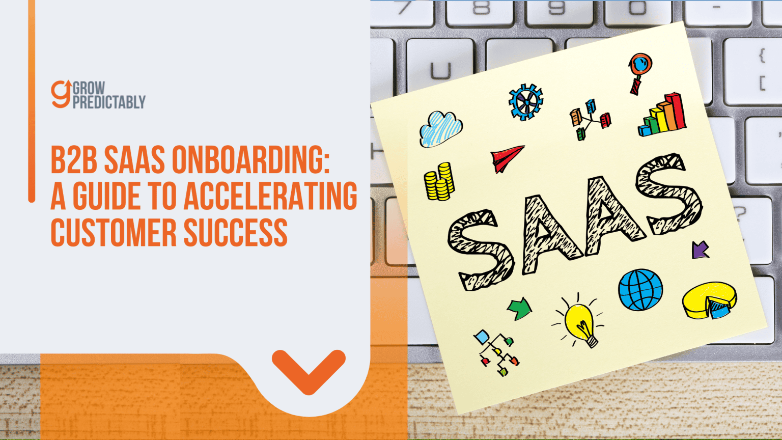B2B SaaS Onboarding: A Guide to Accelerating Customer Success