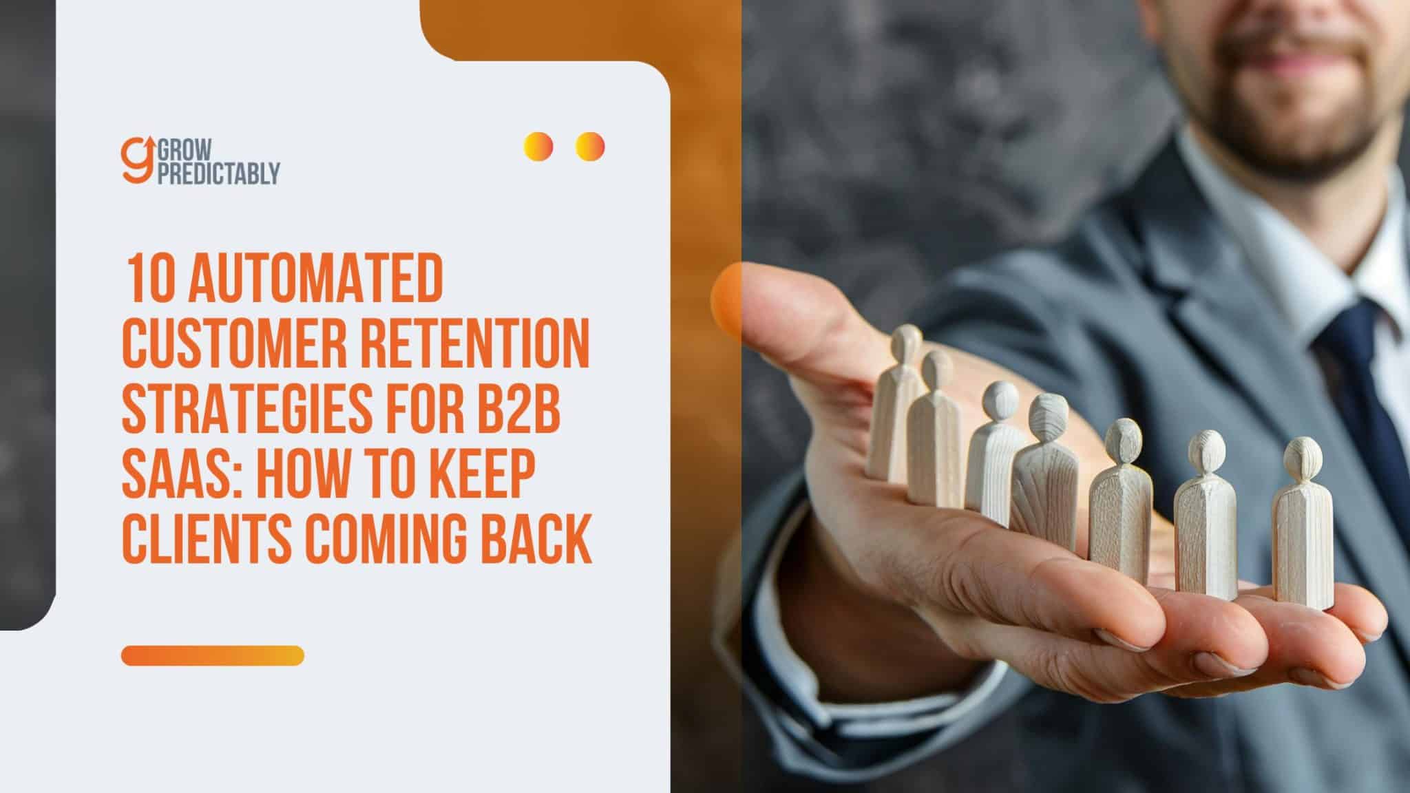 15 Automated Customer Retention Strategies for B2B SaaS