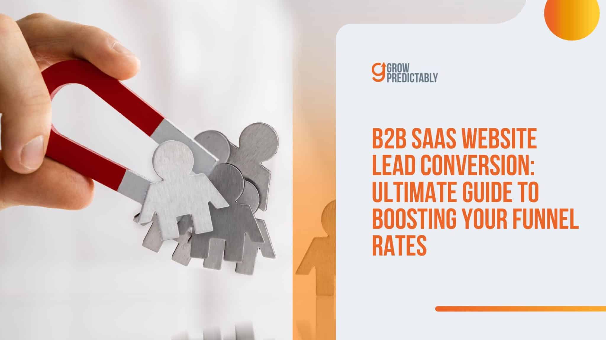 B2B SaaS Website Lead Conversion: Ultimate Guide to Boosting Your ...
