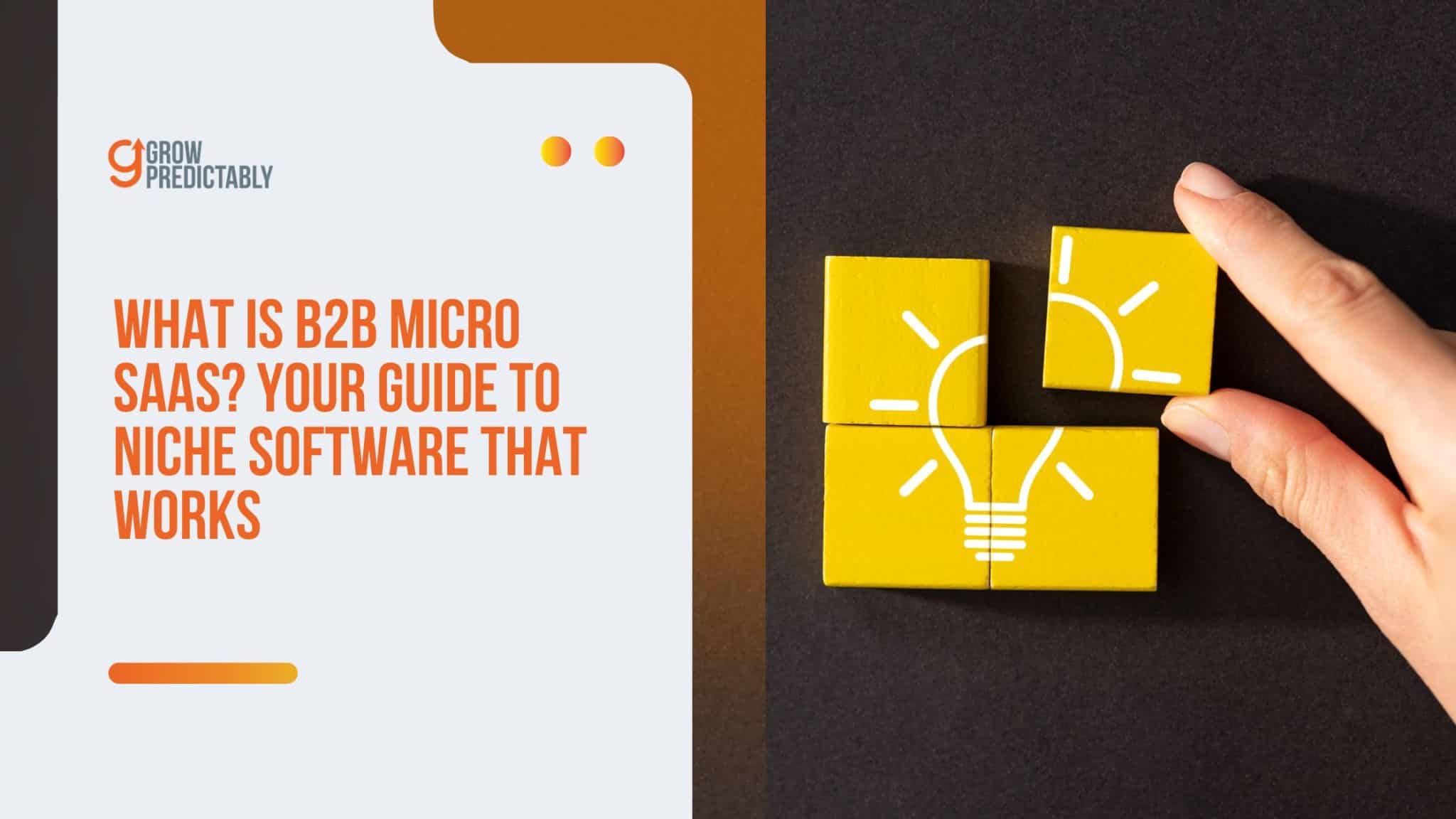 What is B2B Micro-SaaS? Your Guide to Niche Software That Works